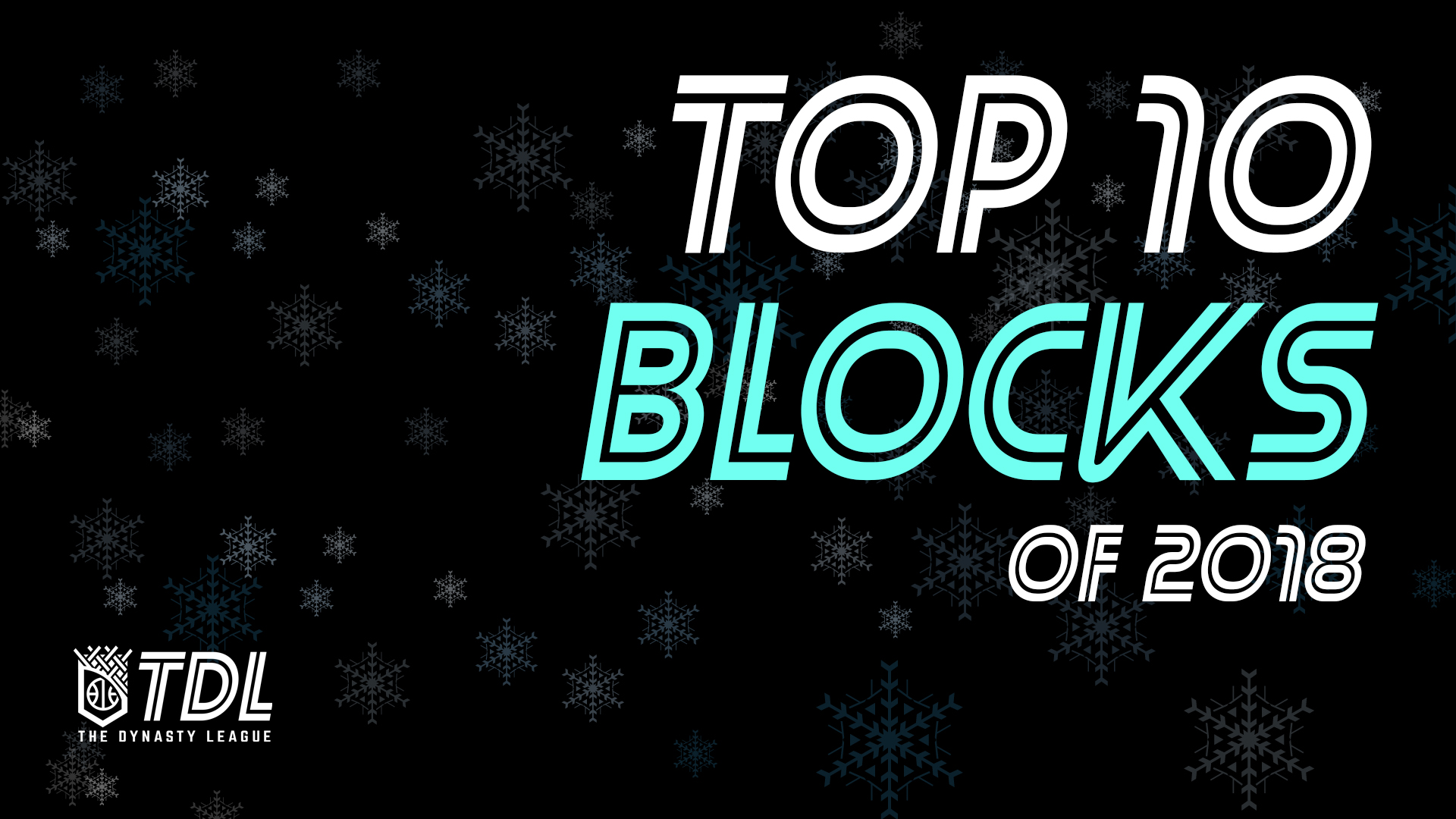 TOP 10 BLOCKS OF 2018 – The Dynasty League